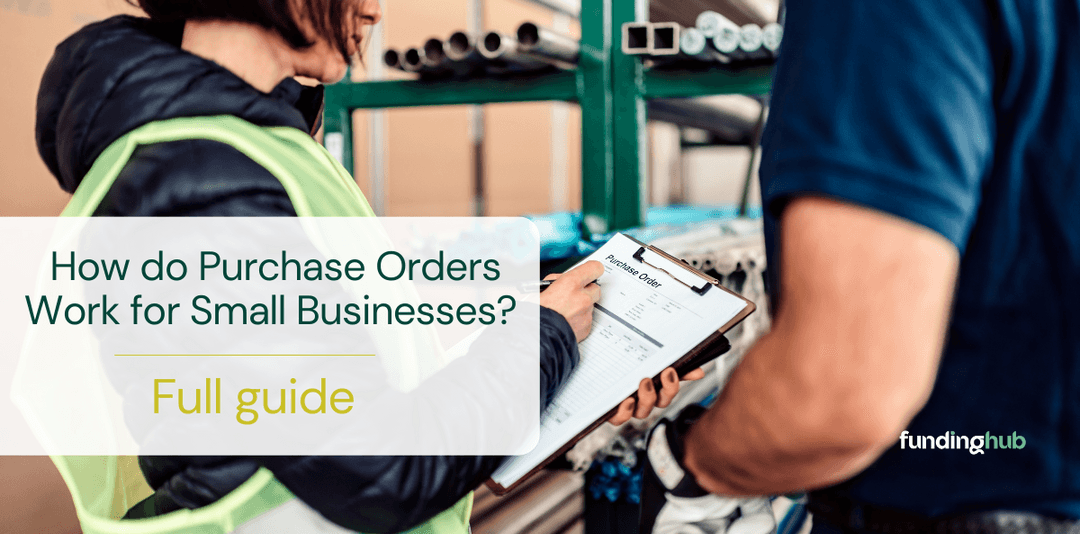 How do Purchase Orders Work for Small Businesses? Your Full guide